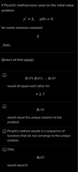 Solved If Picard's method were used on the initial value | Chegg.com
