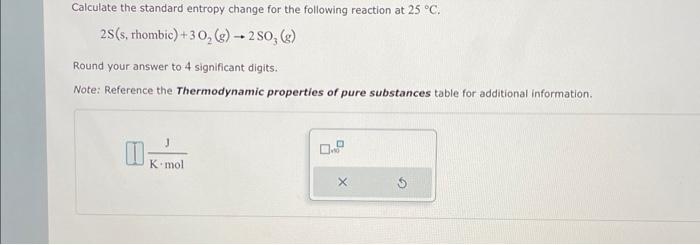 Solved Calculate the standard entropy change for the | Chegg.com