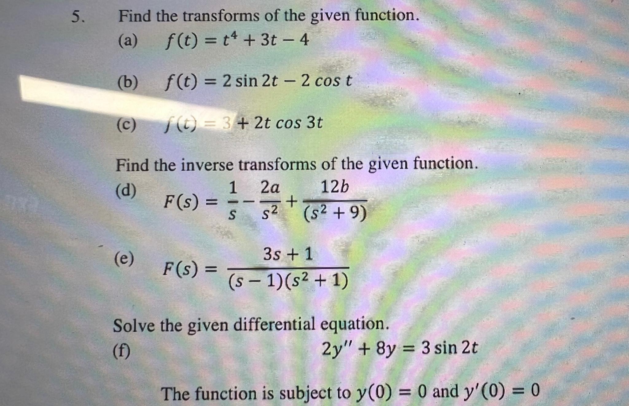 Solved Find the transforms of the given | Chegg.com