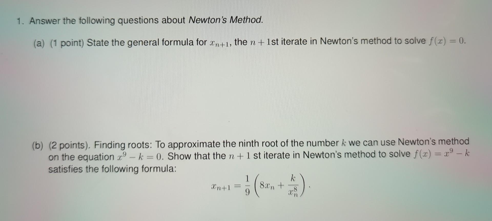 Solved 1. Answer the following questions about Newton's | Chegg.com