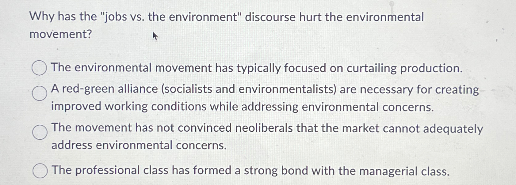 Solved Why has the "jobs vs. ﻿the environment" discourse | Chegg.com