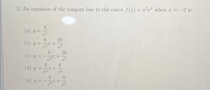 Solved 5. An equation of the tangent line to the curve | Chegg.com