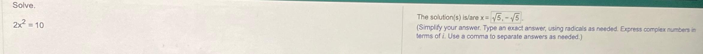 Solved Solve.2x2=10The solution(s) ﻿is/are | Chegg.com