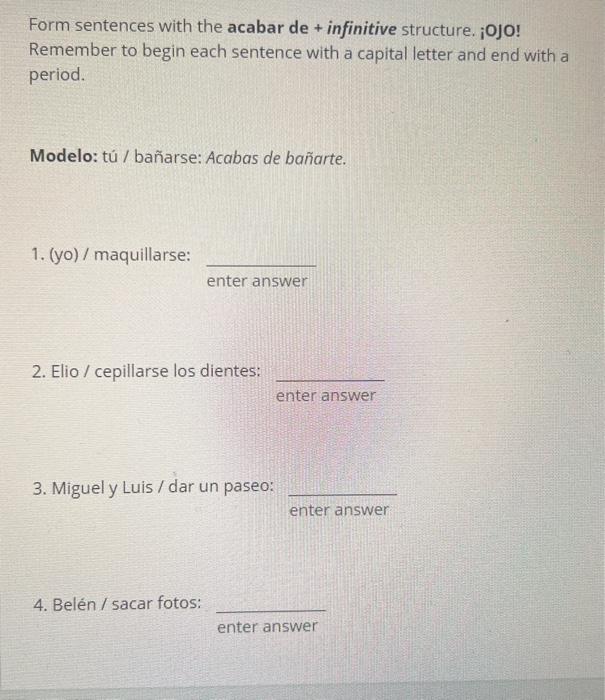 Form sentences with the acabar de + infinitive | Chegg.com
