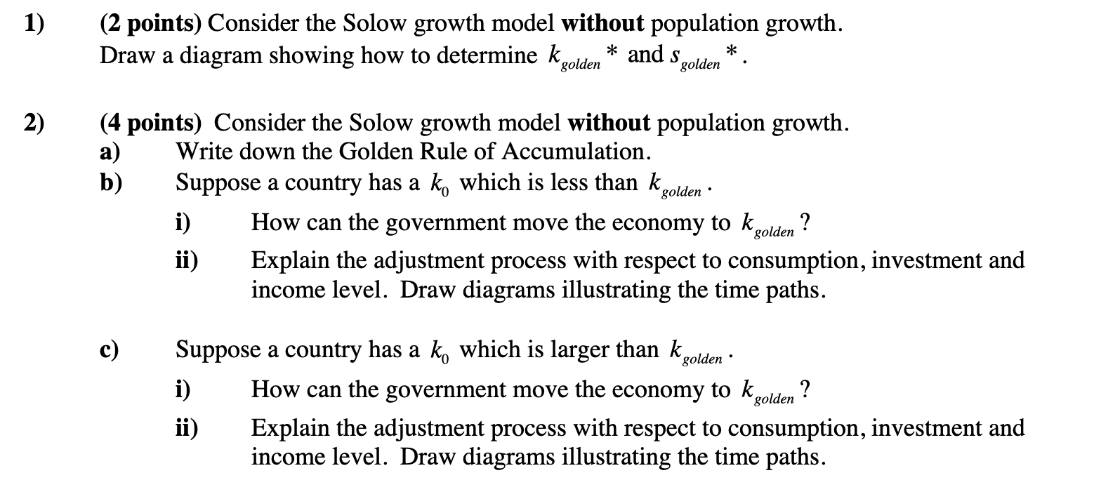 Solved (2 ﻿points) ﻿Consider the Solow growth model without | Chegg.com