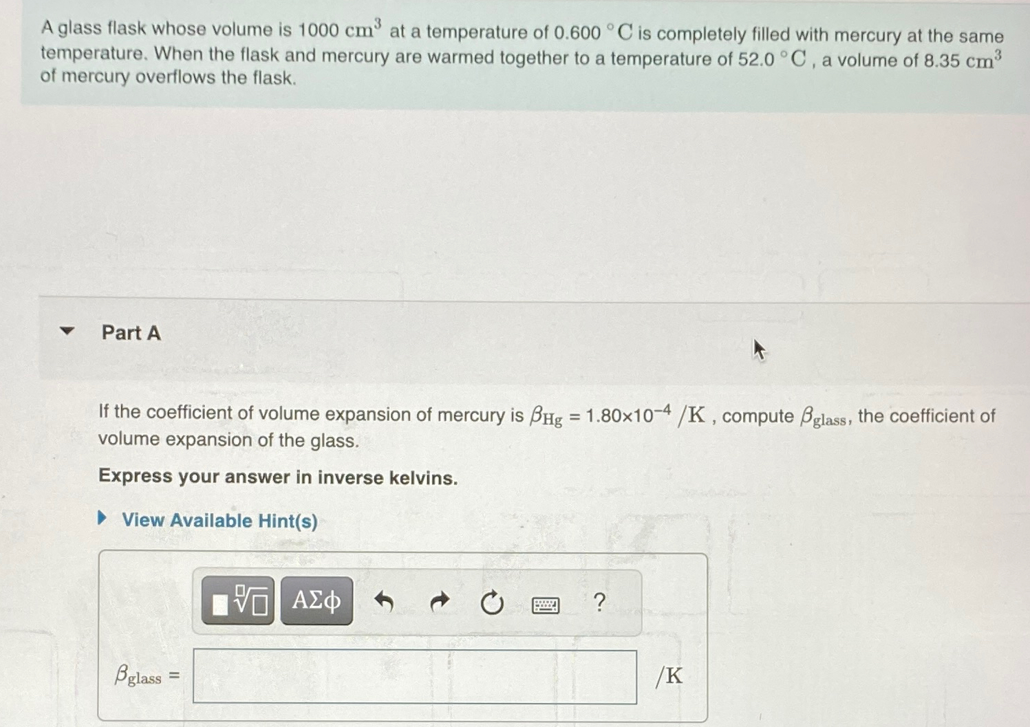Solved A glass flask whose volume is 1000cm3 ﻿at a | Chegg.com