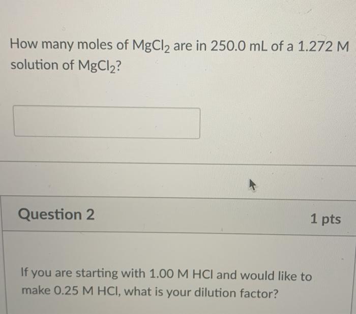 Solved How many moles of MgCl2 are in 250.0 mL of a 1.272 M | Chegg.com
