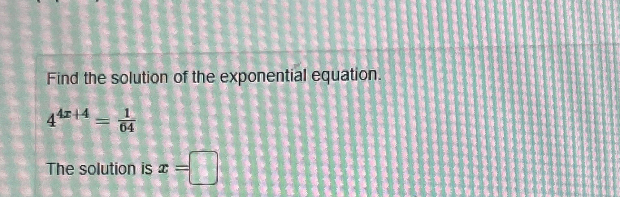 Solved Find the solution of the exponential | Chegg.com