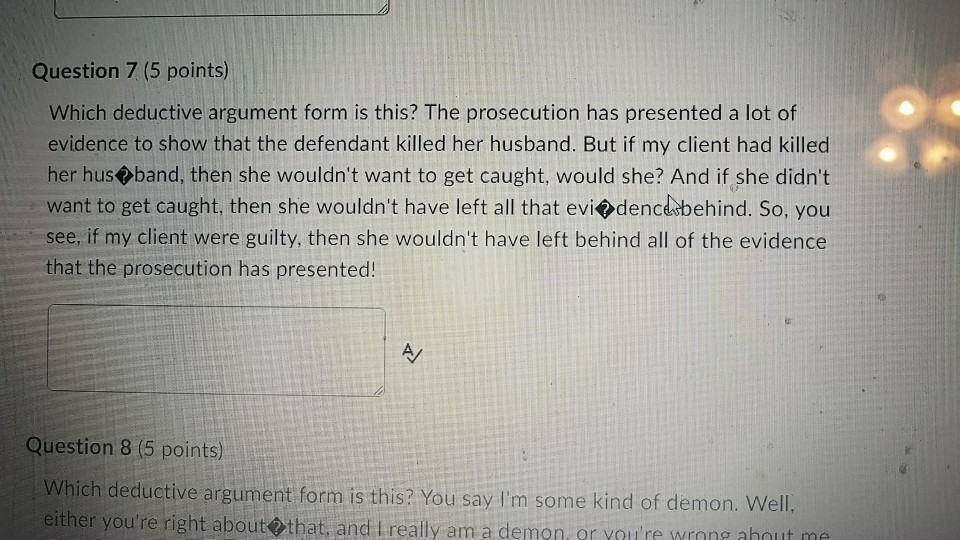 Solved Question 7 (5 points) Which deductive argument form | Chegg.com