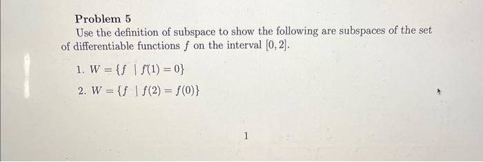 Solved Problem 5 Use the definition of subspace to show the | Chegg.com