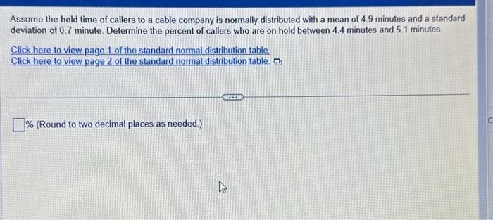 Solved Assume the hold time of callers to a cable company is | Chegg.com