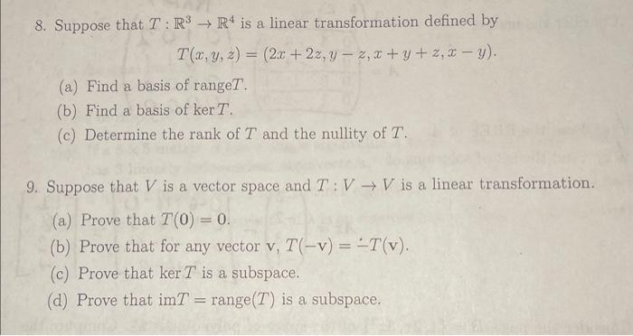 Solved 8. Suppose that T:R3→R4 is a linear transformation | Chegg.com