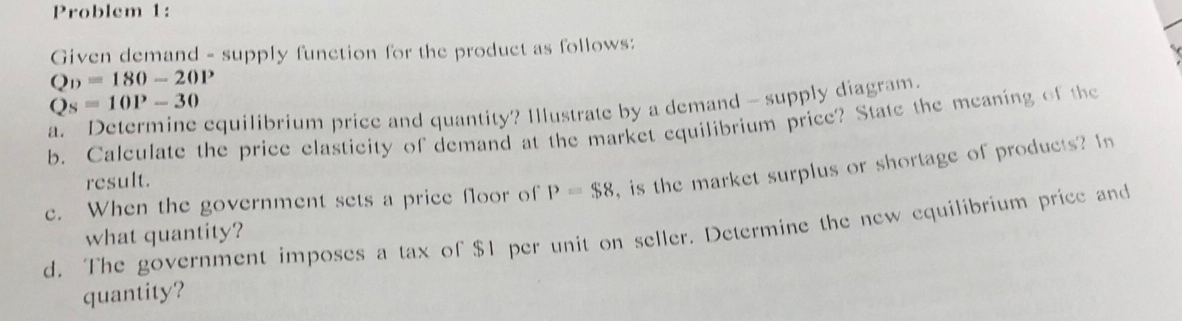 Solved Problem 1:Given demand - ﻿supply function for the | Chegg.com