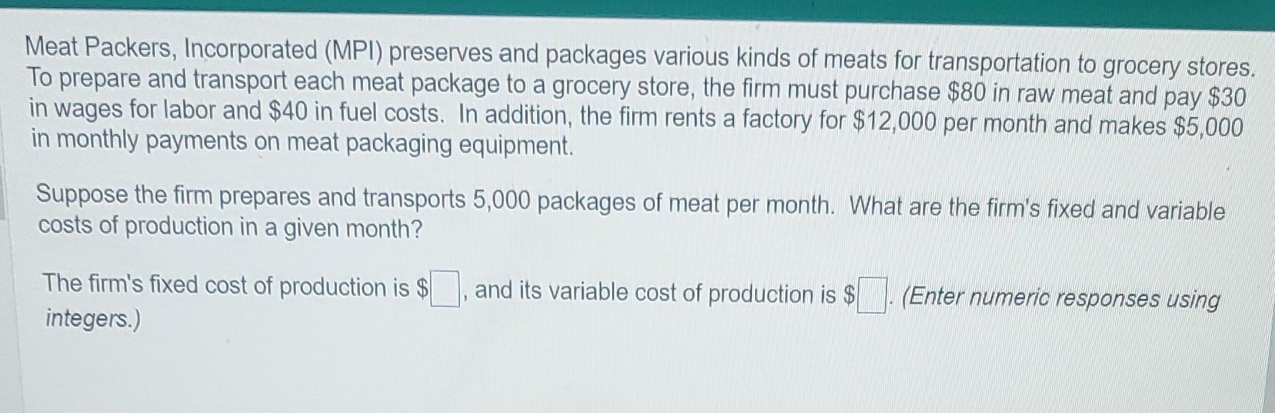Solved Meat Packers, Incorporated (MPI) preserves and | Chegg.com