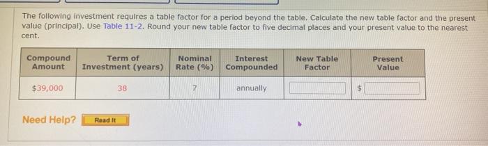 The following investment requires a table factor for | Chegg.com