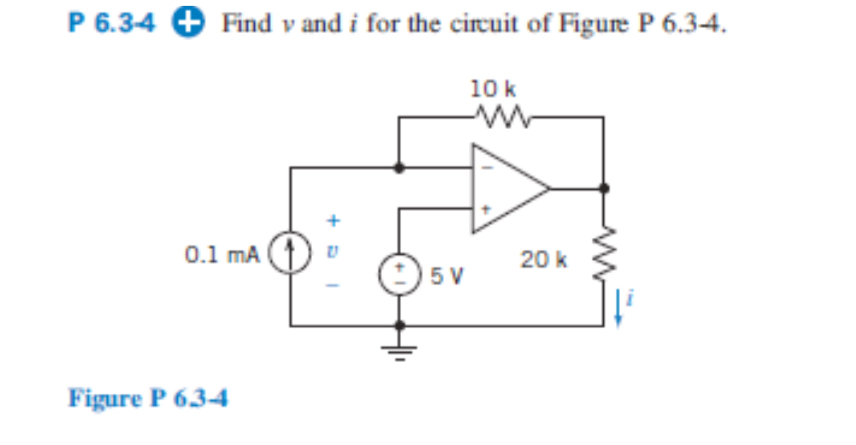 Solved P 6.3-4 o+ ﻿Find v ﻿and i for the circuit of Figure P | Chegg.com