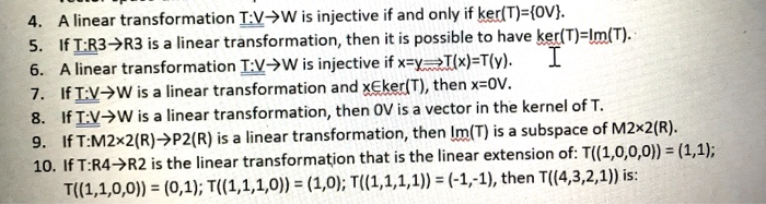 Solved 4. A linear transformation T:V>W is injective if and | Chegg.com