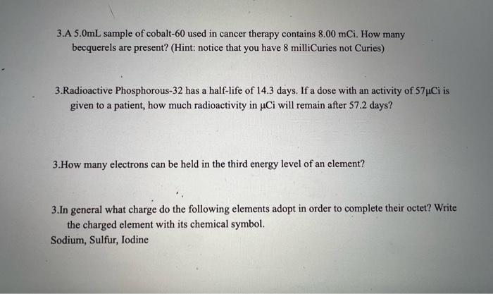 Solved 3.A 5.0mL sample of cobalt-60 used in cancer therapy | Chegg.com