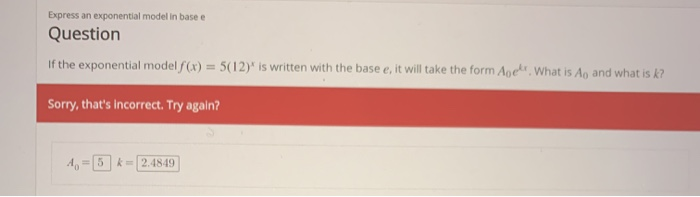 Solved Express an exponential model in base e Question If | Chegg.com