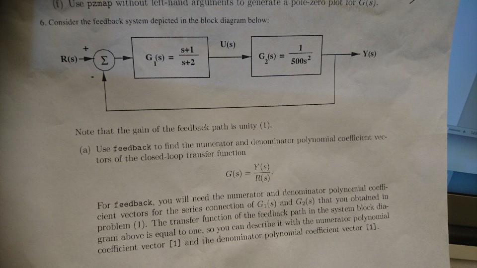 Solved () Use pzmap without left-hand arguments to generate | Chegg.com