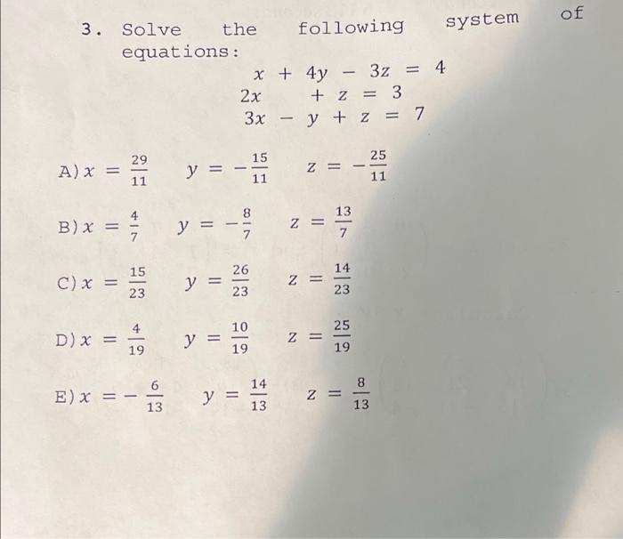 Solved of o 3. Solve the following system equations: x + 4y | Chegg.com