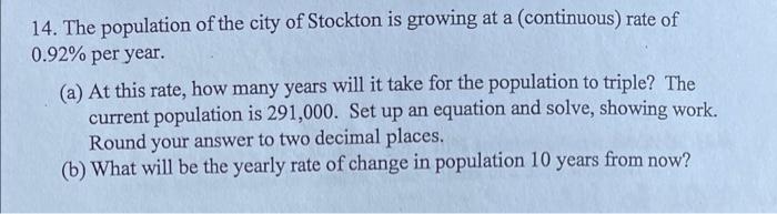 Solved 14. The population of the city of Stockton is growing | Chegg.com