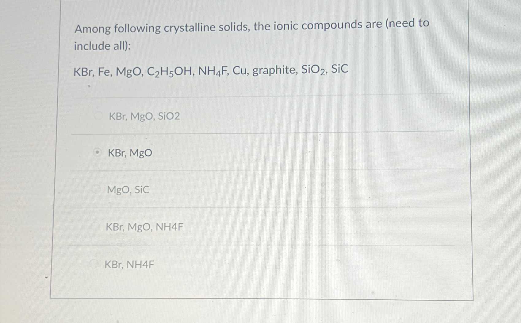 Solved Among following crystalline solids, the ionic | Chegg.com