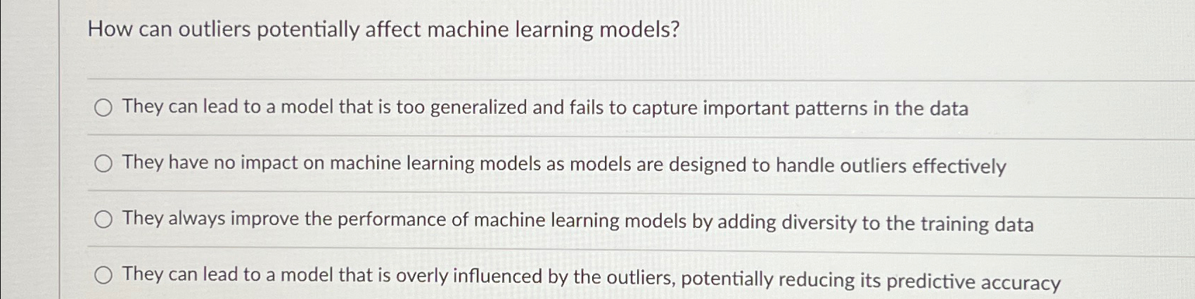 Solved How Can Outliers Potentially Affect Machine Learning