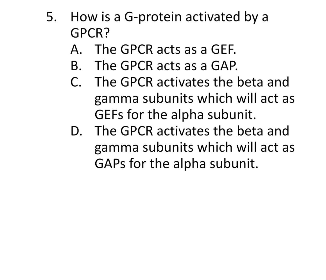 Solved 1. Which of the following mutations to the Ga protein | Chegg.com