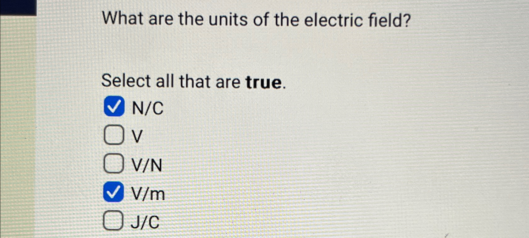 Solved What are the units of the electric field?Select all | Chegg.com