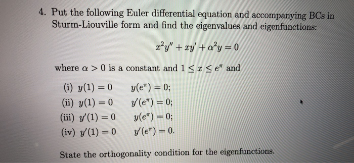 Solved 4. Put the following Euler differential equation and | Chegg.com
