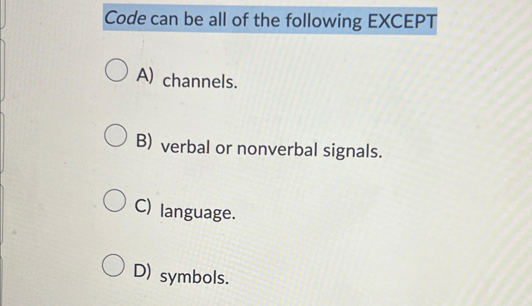 Solved Code can be all of the following EXCEPTA) | Chegg.com