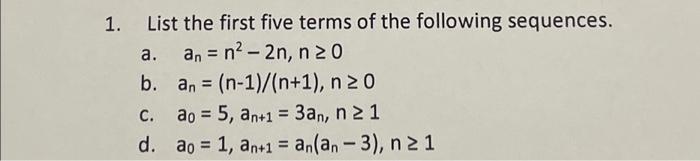 1. List the first five terms of the following | Chegg.com