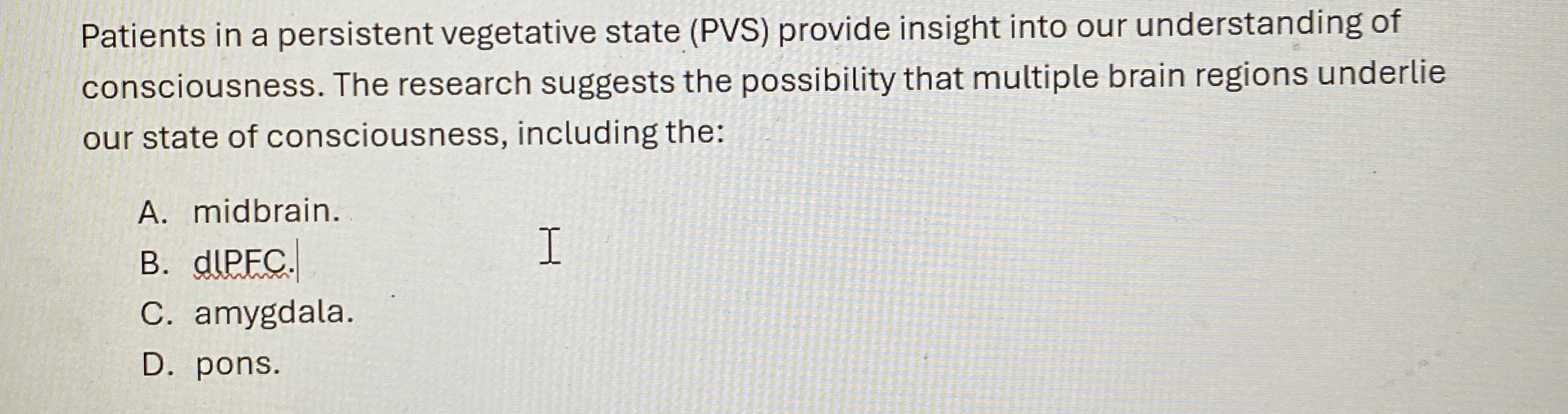 Solved Patients in a persistent vegetative state (PVS) | Chegg.com