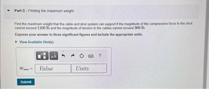 Solved Find the maximum weight that the cable and strut | Chegg.com