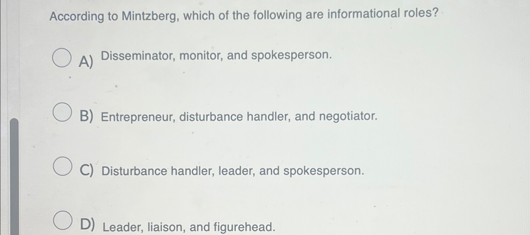 Solved According to Mintzberg, which of the following are | Chegg.com