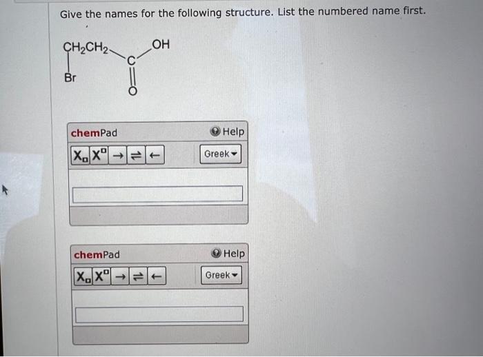 Solved Give the names for the following structure. List the | Chegg.com