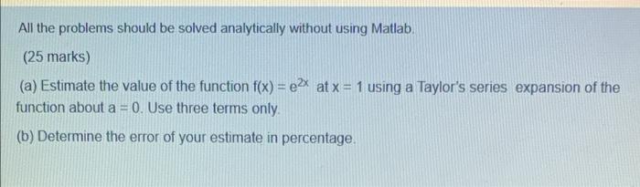 Solved All the problems should be solved analytically | Chegg.com
