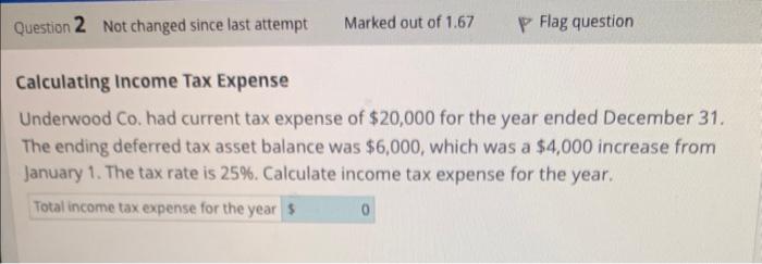 Solved Calculating Income Tax Expense Underwood Co. had | Chegg.com