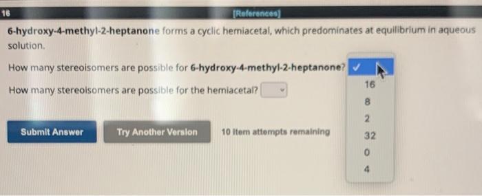 6-hydroxy-4-methyl-2-heptanone forms a cyclic | Chegg.com