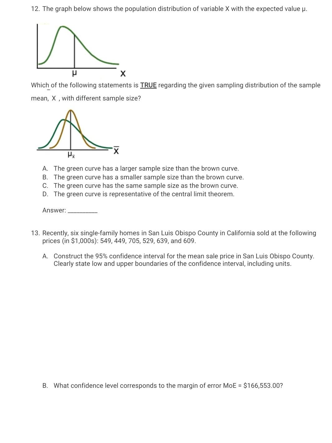 Solved 12. The graph below shows the population distribution | Chegg.com