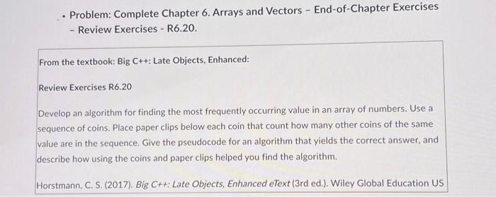 Solved - Problem: Complete Chapter 6. Arrays and Vectors - | Chegg.com