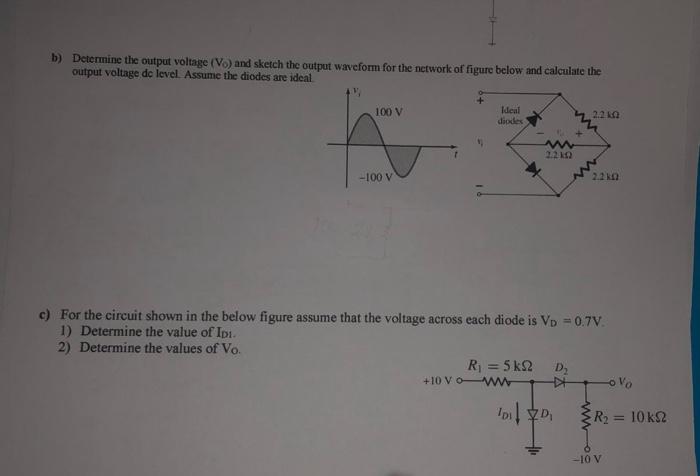 Solved b) Determine the output voltage (V) and sketch the | Chegg.com