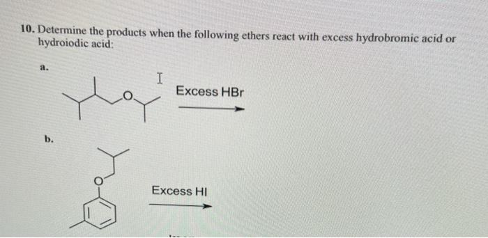 Solved 10. Determine the products when the following ethers | Chegg.com