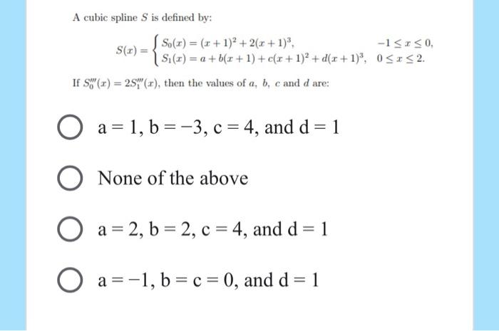 Solved A cubic spline S is defined by: | Chegg.com