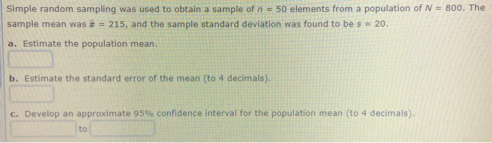 Solved Simple random sampling was used to obtain a sample of | Chegg.com