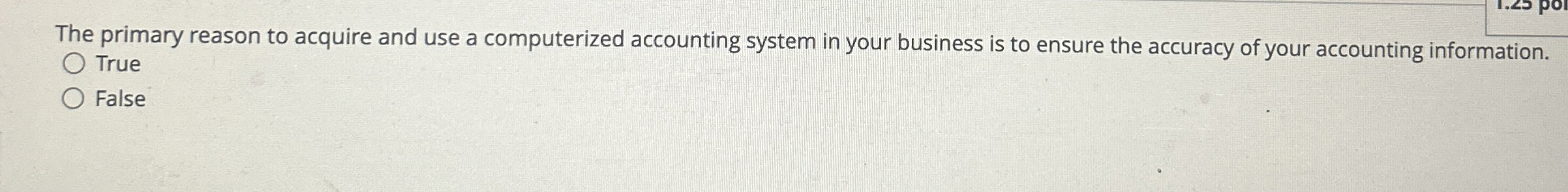 Solved The primary reason to acquire and use a computerized | Chegg.com