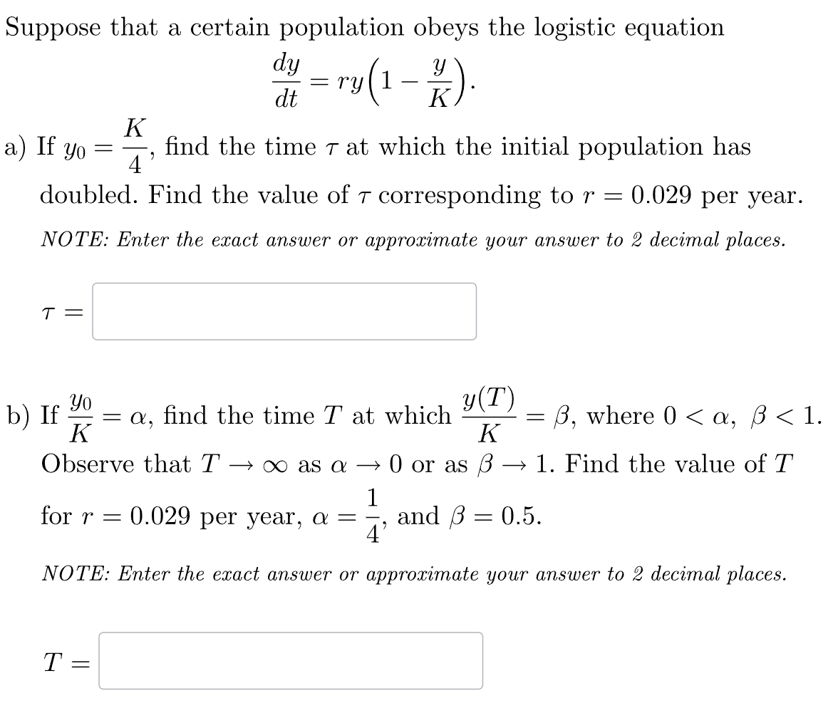 Solved Suppose that a certain population obeys the logistic | Chegg.com