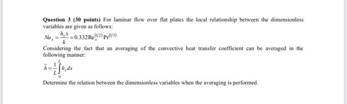Solved Question 3 (30 points) For laminar flow over flat | Chegg.com