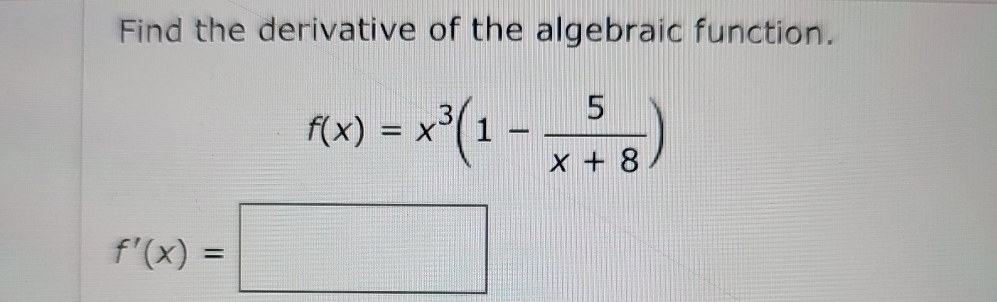 Solved Find the derivative of the algebraic | Chegg.com